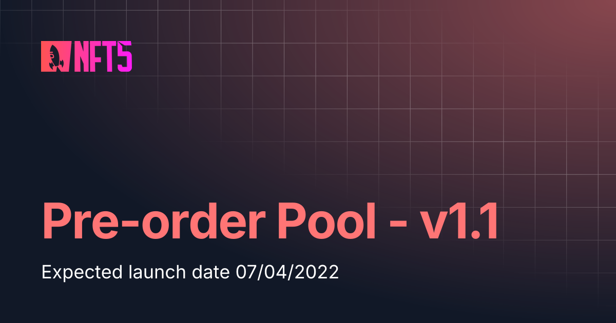 Pre-order Pool - v1.1 | NFT5 - English | NFT5